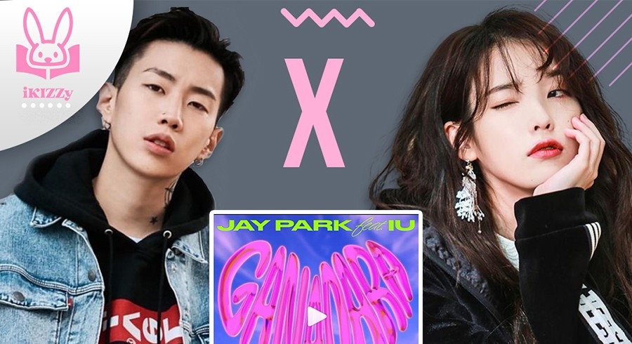 Jay Park ร่วมงาน IU | iKIZZy